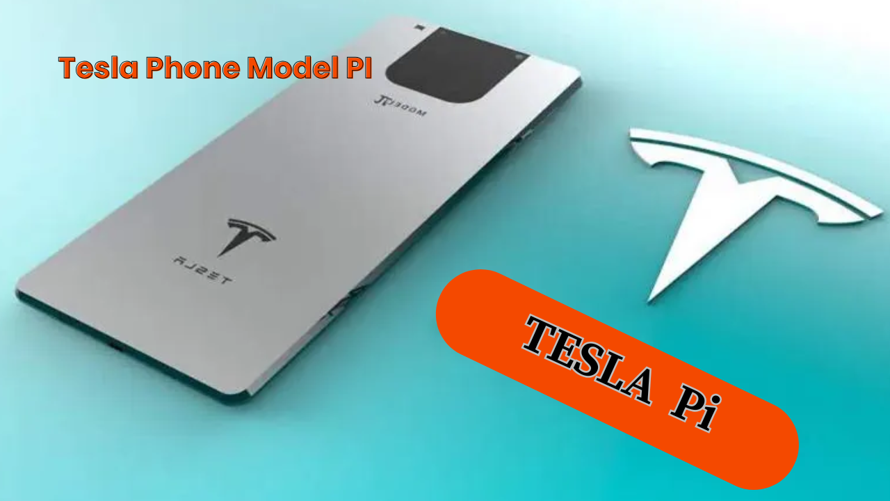 Tesla Phone model PI Complete Guide on News, Release Date, Price, Specs ...